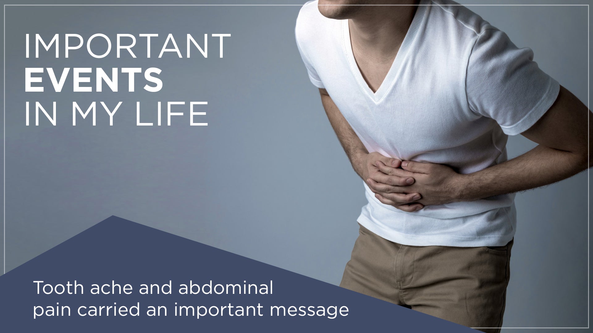 Toothache and abdominal pain carried an important message – Conscious ...